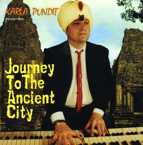 Korla Pandit - Journey To The Ancient City (Karla Pandit Salute ...