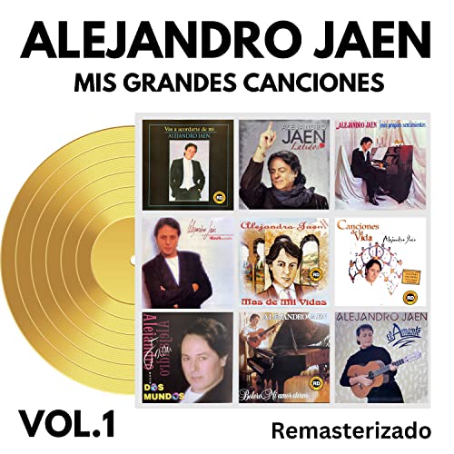 Play Mis Grandes Canciones, Vol. 1 by Alejandro Jaen on Amazon Music