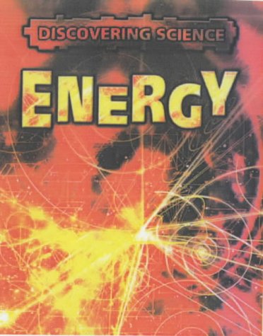 Energy (Discovering Science): Rebecca Hunter: 9781844215676: Amazon.com ...