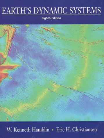 Earth's Dynamic Systems: W. Kenneth Hamblin: 9780130802262: Amazon.com ...