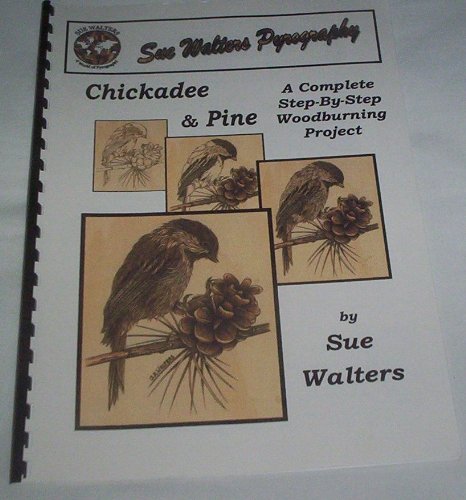 A Complete Step-by-step Woodburning Project Chicadee & Pine Pyrography ...