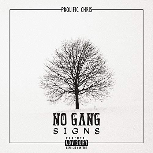 No Gang Signs [Explicit] by Prolific Chris on Amazon Music - Amazon.com