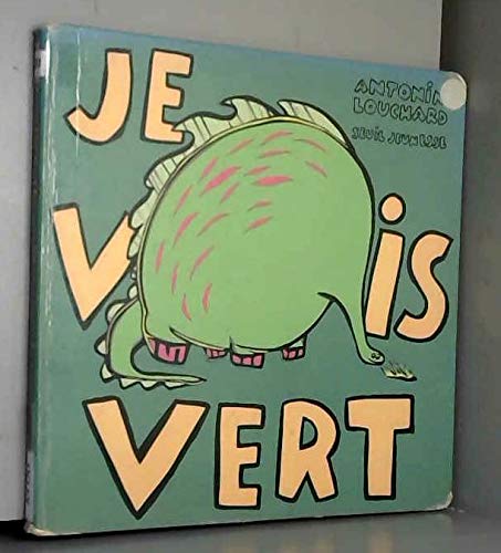 Amazon.fr - Je Vois Vert - Louchard, Antonin - Livres
