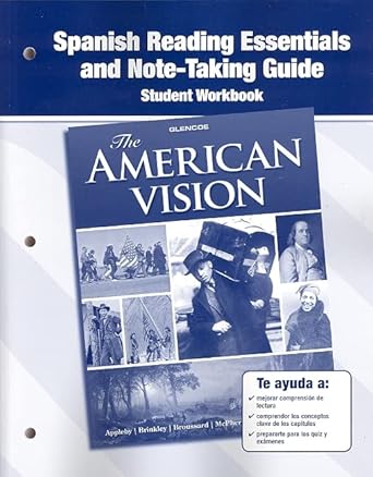 The American Vision, Spanish Reading Essentials and Note-Taking Guide ...