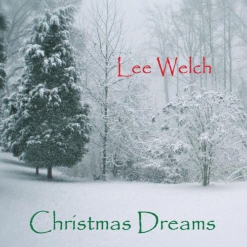 Amazon.com: Christmas Dreams : Lee Welch: Digital Music