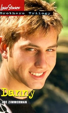 Amazon.com: Danny (Love Stories): 9780553493221: Zimmerman, Zoe: Books