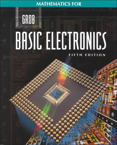 Mathematics for Grob Basic Electronics: Grob, Bernard: 9780028022543: Amazon.com: Books