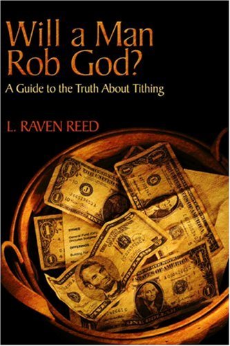 Amazon.com: Will a Man Rob God?: A Guide to the Truth About Tithing ...