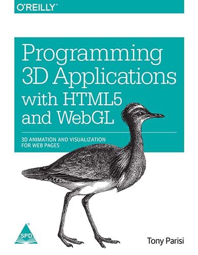 Buy Programming 3D Applications with HTML5 and WebGL Book Online at Low Prices in India ...
