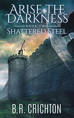 Amazon.com: Shattered Steel (Arise the Darkness Book 2) eBook ...
