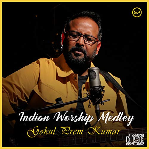 Play Indian Worship Medley by Gokul Prem Kumar on Amazon Music