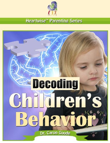 Amazon.com: Decoding Children's Behavior (Heartwise Parenting Series ...