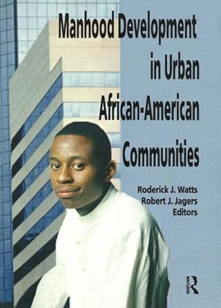 Manhood Development in Urban African-American Communities: Jagers ...