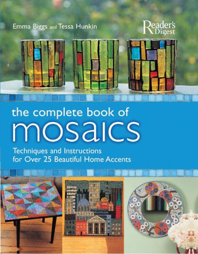 The Complete Book of Mosaics: Editors of Reader's Digest: 9780762106134 ...