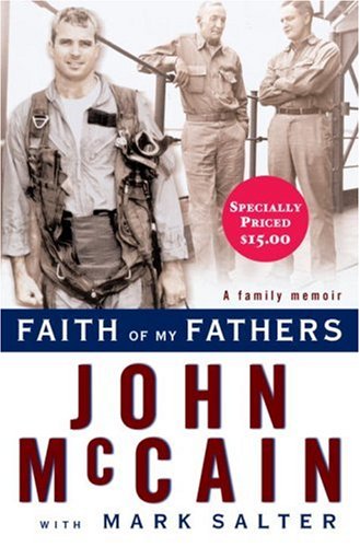 Faith of My Fathers: McCain, John, Salter, Mark: 9781616791476: Amazon ...