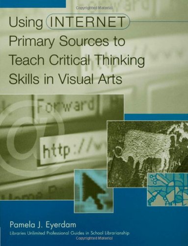 Amazon.com: Using Internet Primary Sources to Teach Critical Thinking ...