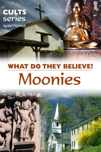 Moonies: What Do They Believe? (Cults and Isms Series) - Kindle edition ...