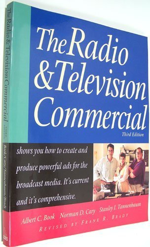 The Radio & Television Commercial: Book, Albert C., Cary, Norman D ...
