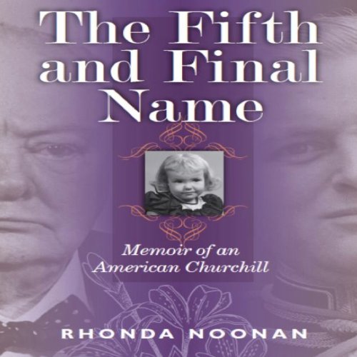 The Fifth and Final Name: Memoir of an American Churchill (Hörbuch ...