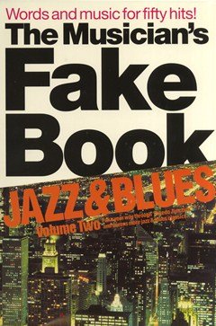 Jazz + Blues 2 (Musicians Fake Book): 9780711934443: Amazon.com: Books