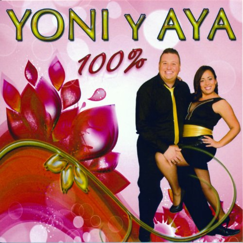 Play Yoni y Aya 100% by Yoni y Aya on Amazon Music
