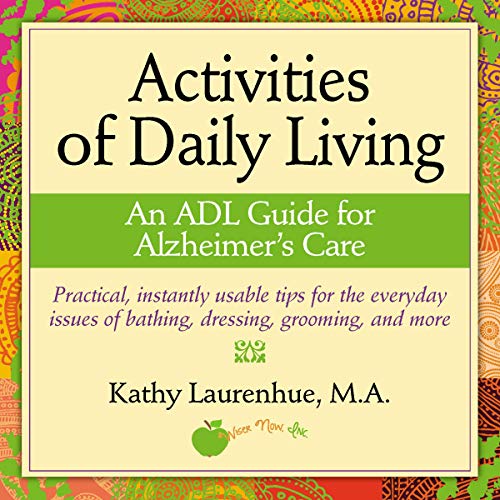 Amazon.com: Activities of Daily Living: An ADL Guide for Alzheimer's ...