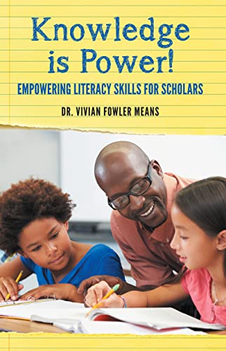 Amazon.com: Knowledge Is Power: Empowering Literacy Skills for Scholars ...