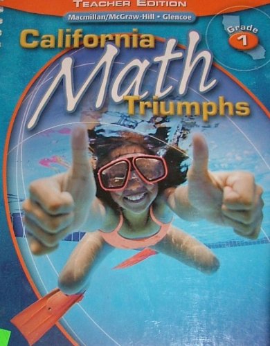CALIFORNIA MATH TRIUMPHS Grade 1 Teacher Edition: unknown author ...