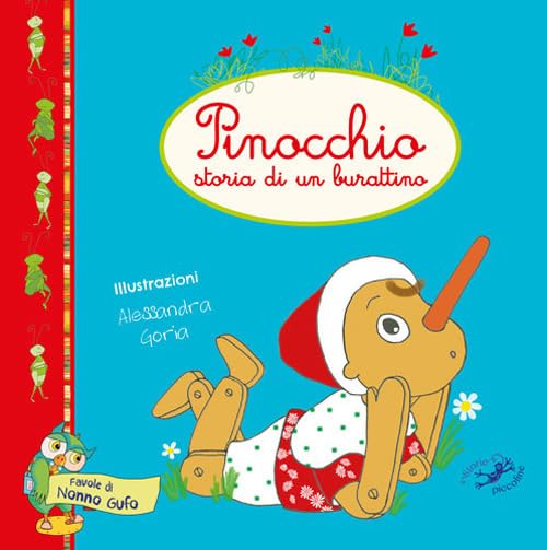 Pinocchio storia di un burattino : Goria, Alessandra: Amazon.it: Libri
