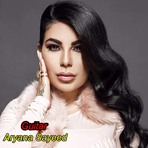 Play Guitar by Aryana Sayeed on Amazon Music