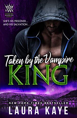 Amazon.com: Taken by the Vampire King (Vampire Warrior Kings ...