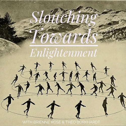 Amazon.com: Slouching Towards Enlightenment : Théo Burkhardt and ...