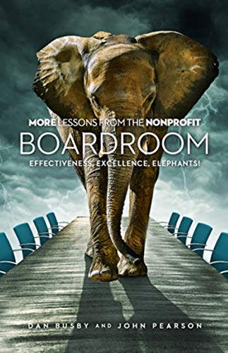 More Lessons From the Nonprofit Boardroom: Dan Busby and John Pearson ...