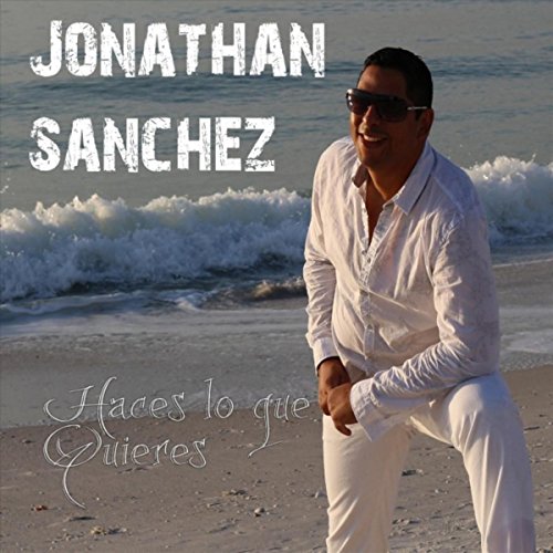 Haces Lo Que Quieres by Jonathan Sanchez on Amazon Music - Amazon.com