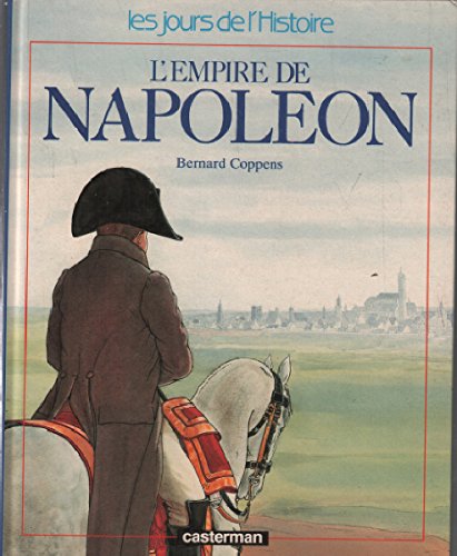 L'Empire de Napoléon : Coppens, Bernard, Fechner, Erik: Amazon.co.uk: Books