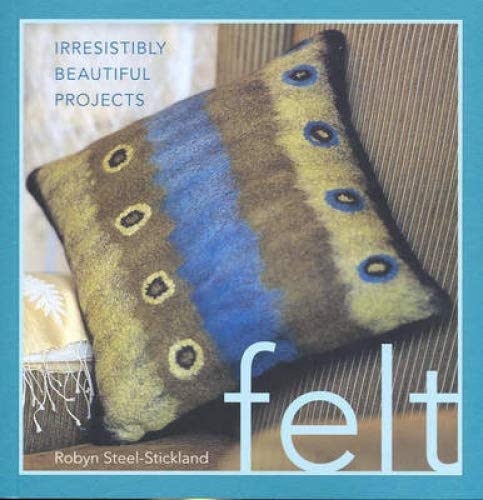 Felt: Robin Steel-Stickland: 9780143004325: Amazon.com: Books