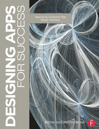 Designing Apps for Success: Developing Consistent App Design Practices ...