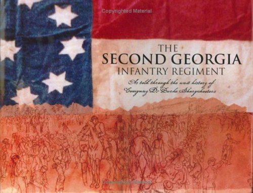 The Second Georgia Infantry Regiment: F. Mikell Harper: 9780976287537 ...