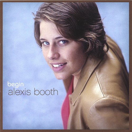 Play Begin by Alexis Booth on Amazon Music