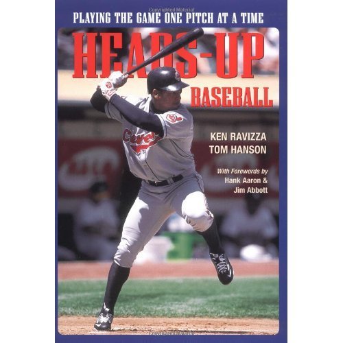 byKenRavizza.byTomHansonHeads-Up Baseball:PlayingtheGameOnePitchat ...