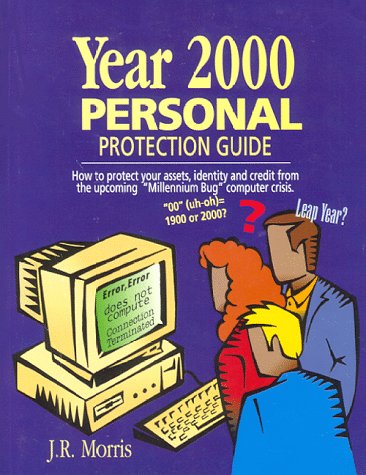 Year 2000 Personal Protection Guide : How to protect your assets ...