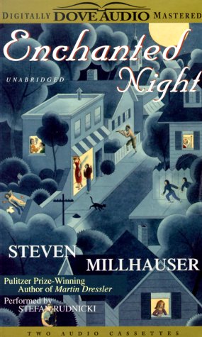 Enchanted Night: Steven Millhauser, Stefan Rudnicki: 9780787122744 ...