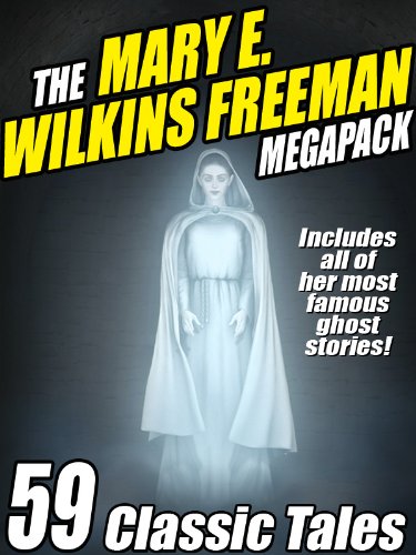 Amazon.com: The Mary E. Wilkins Freeman Megapack: 59 Classic Stories ...