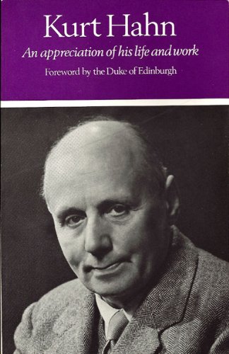 Kurt Hahn 1886-1974 : Co Founder of Gordonstoun School, an Appreciation ...