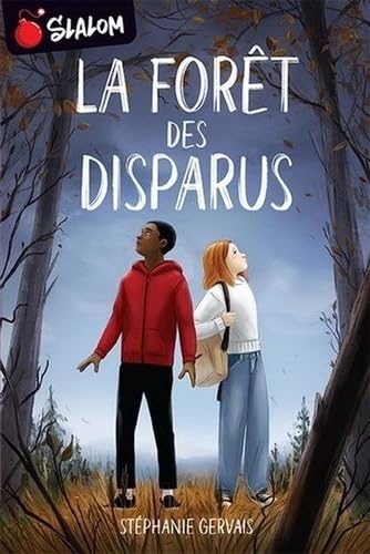 La forêt des disparus: Gervais, Stéphanie, Gendron, Sabrina ...