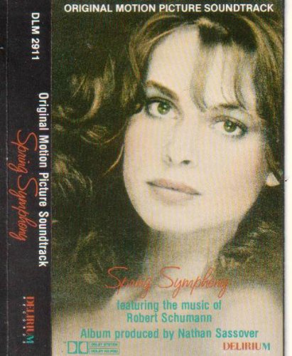 Robert Schumann - Spring Symphony: Original Motion Picture Soundtrack ...