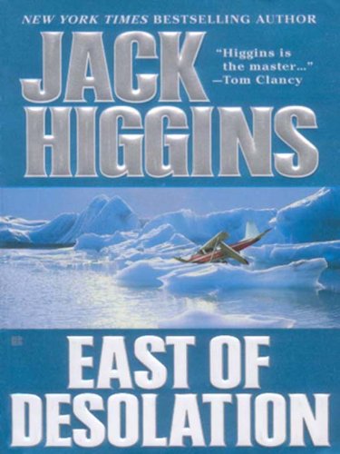 Amazon.co.jp: East of Desolation (English Edition) 電子書籍: Higgins, Jack: 洋書