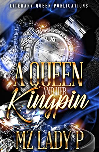 A Queen and Her Kingpin - Kindle edition by Lady P, Mz.. Literature ...