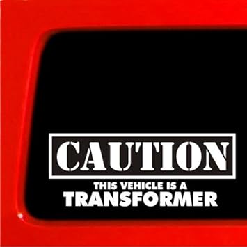 Amazon.com - Sticker Connection | Caution This Vehicle is A Transformer ...
