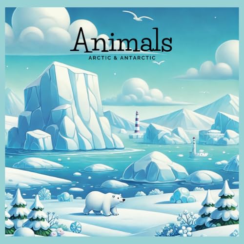 Antarctic Animals Worksheets: Winter Discovery and Learning